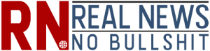 Real News No Bullshit – Unbiased news without an agenda, Giving it to ...
